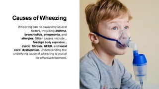 Wheeze chest in Pediatric | PPTX