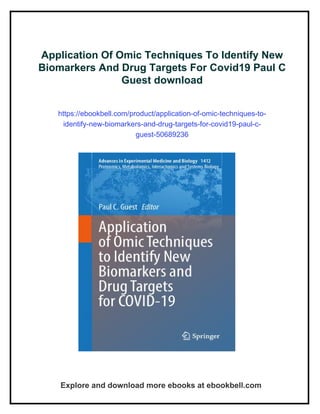 Application Of Omic Techniques To Identify New Biomarkers And Drug ...