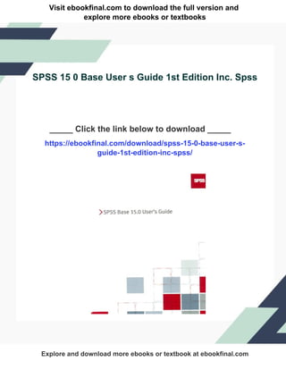 SPSS 15 0 Base User s Guide 1st Edition Inc. Spss | PDF