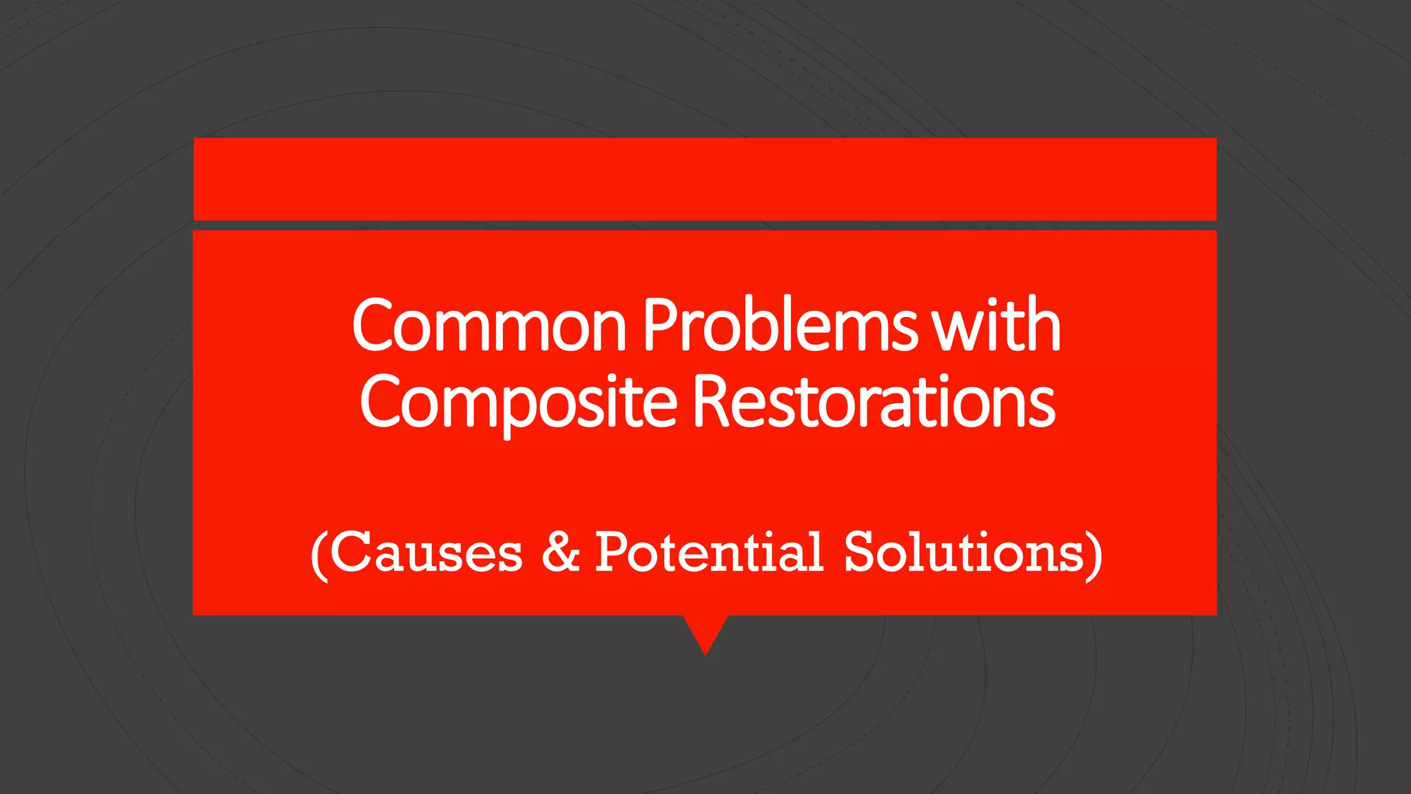 Common Problems with Composite Restorations | PDF
