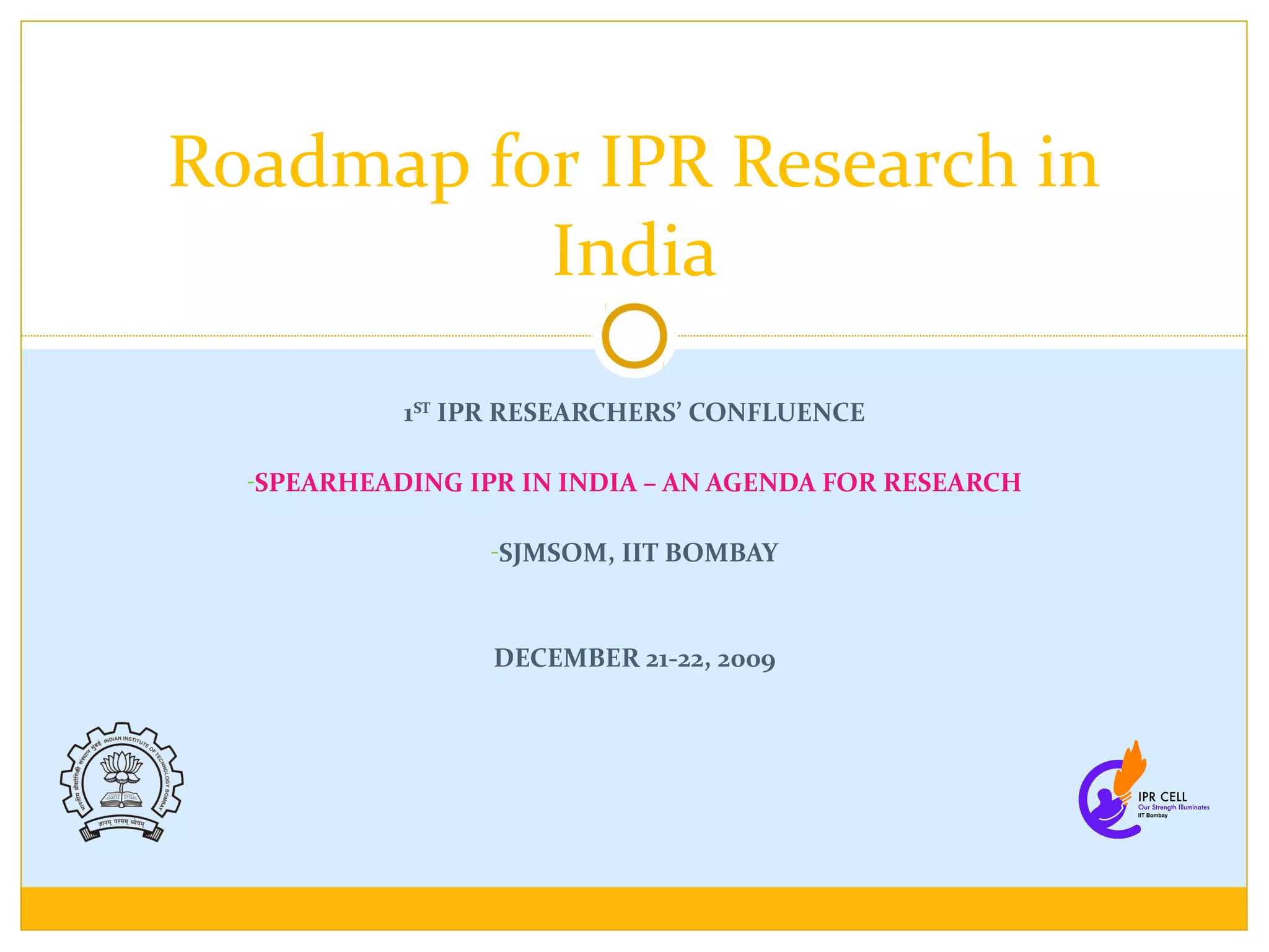 Presentation on Roadmap for IPR Research in India | PPT