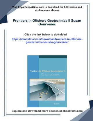 Frontiers in Offshore Geotechnics II Susan Gourvenec | PDF