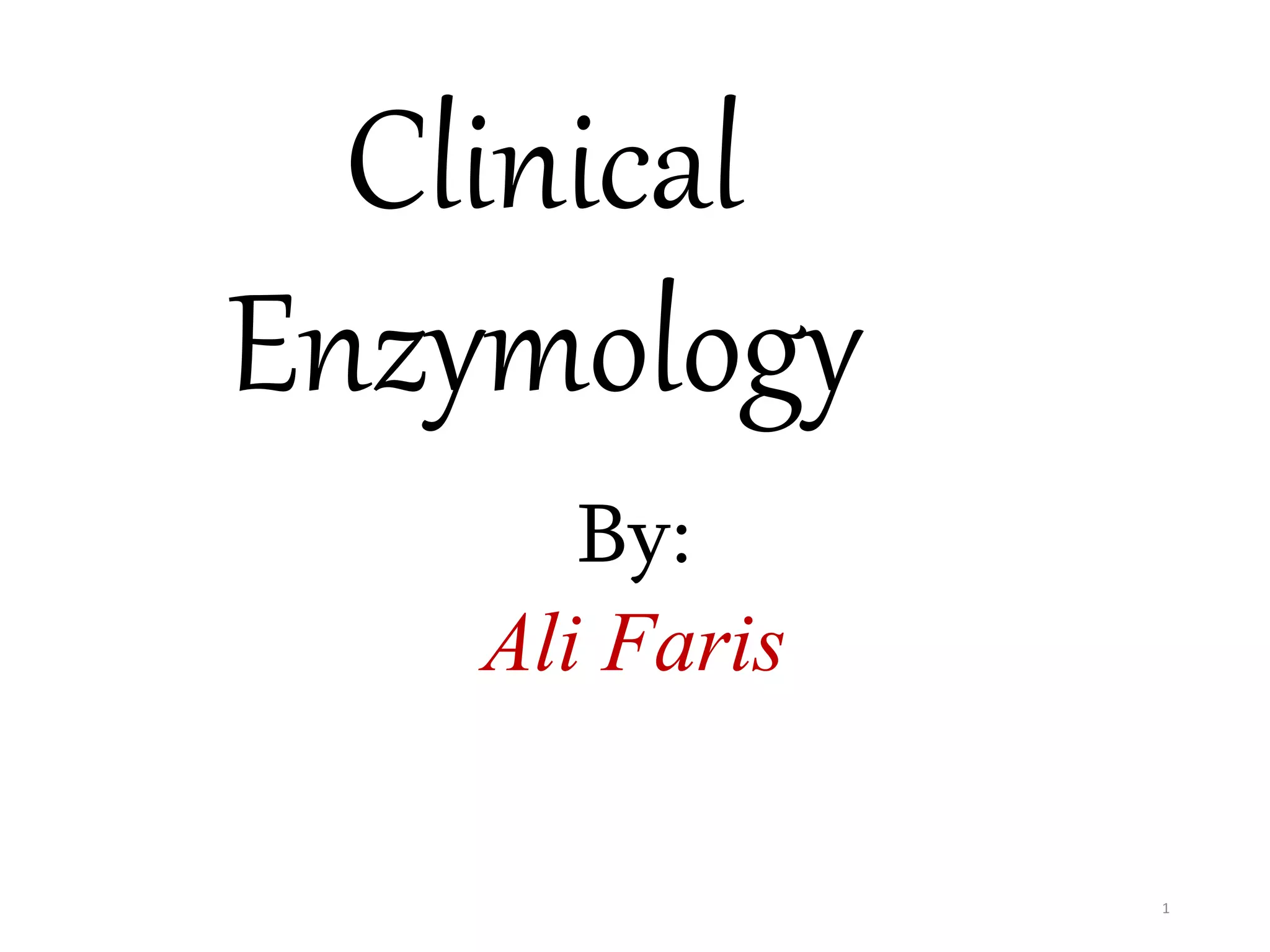 clinical enzymology | PPTX