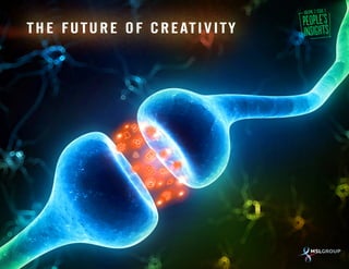 The Future of Creativity - People's Insights by MSLGROUP | PPT