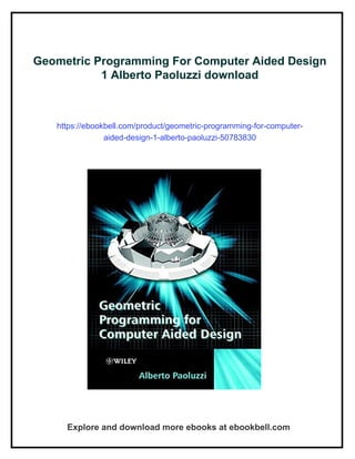 Geometric Programming For Computer Aided Design 1 Alberto Paoluzzi | PDF