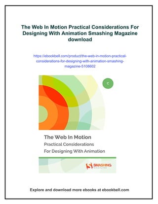 The Web In Motion Practical Considerations For Designing With Animation ...