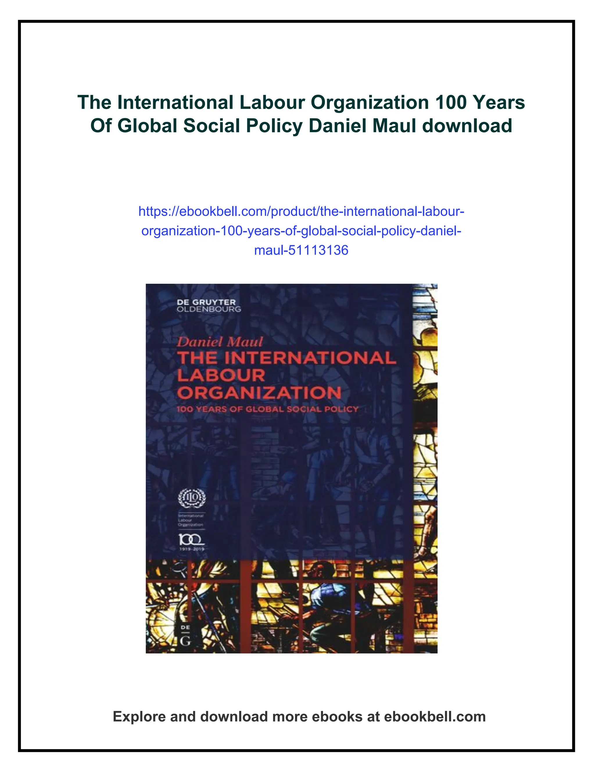 The International Labour Organization 100 Years Of Global Social Policy ...