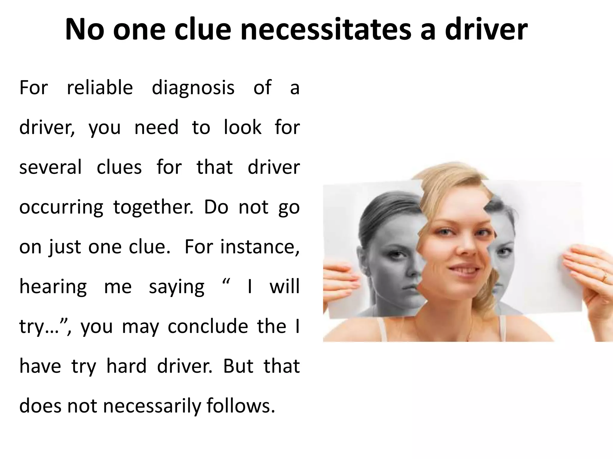 No one clue necessitates a driver - Transactional Analysis | PPTX