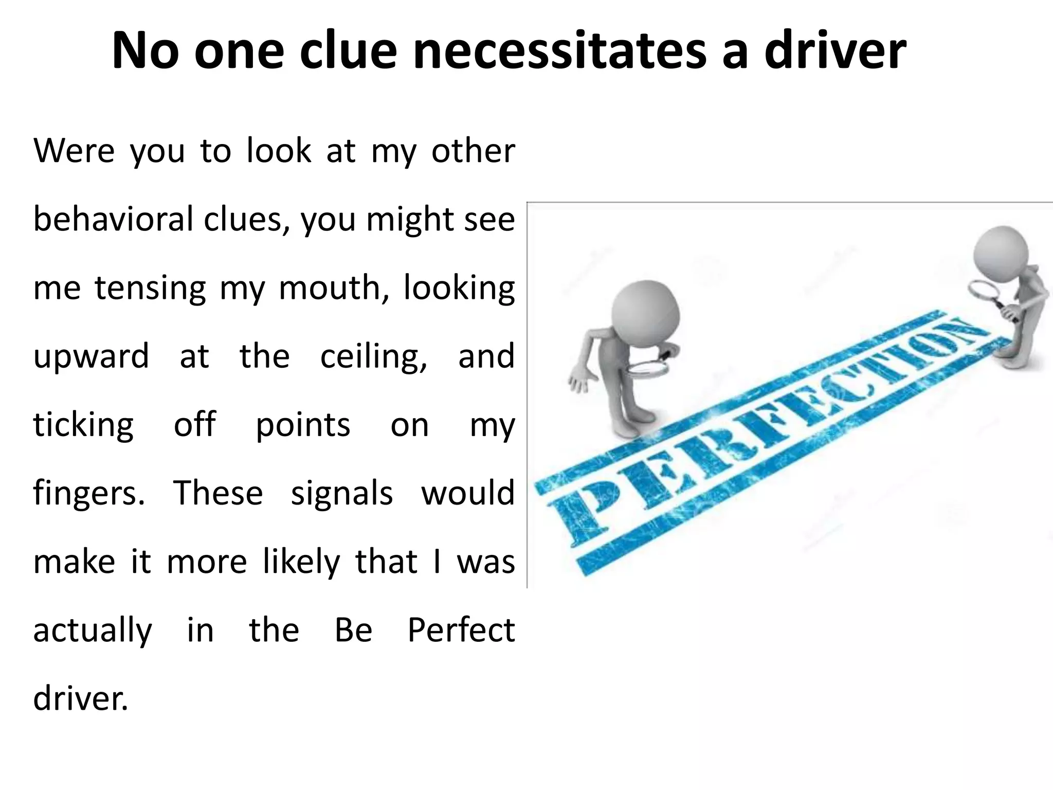 No one clue necessitates a driver - Transactional Analysis | PPTX