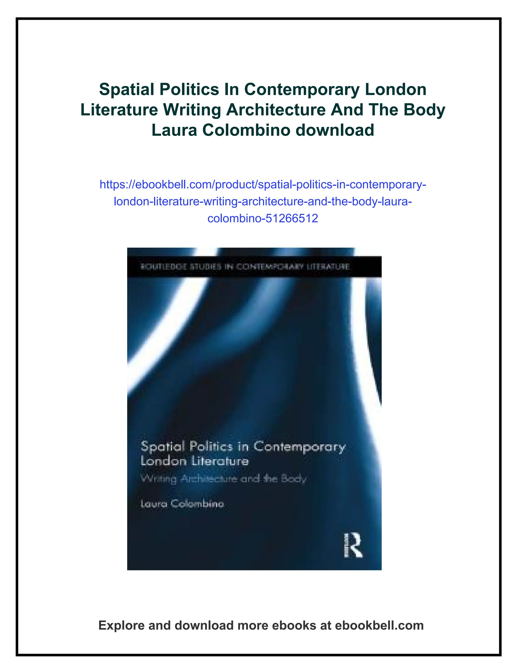 Spatial Politics In Contemporary London Literature Writing Architecture ...