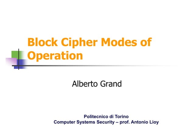 Block Cipher Modes of Operation And Cmac For Authentication | PPT