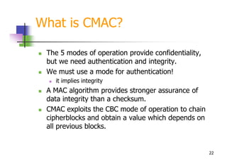 Block Cipher Modes of Operation And Cmac For Authentication | PPT