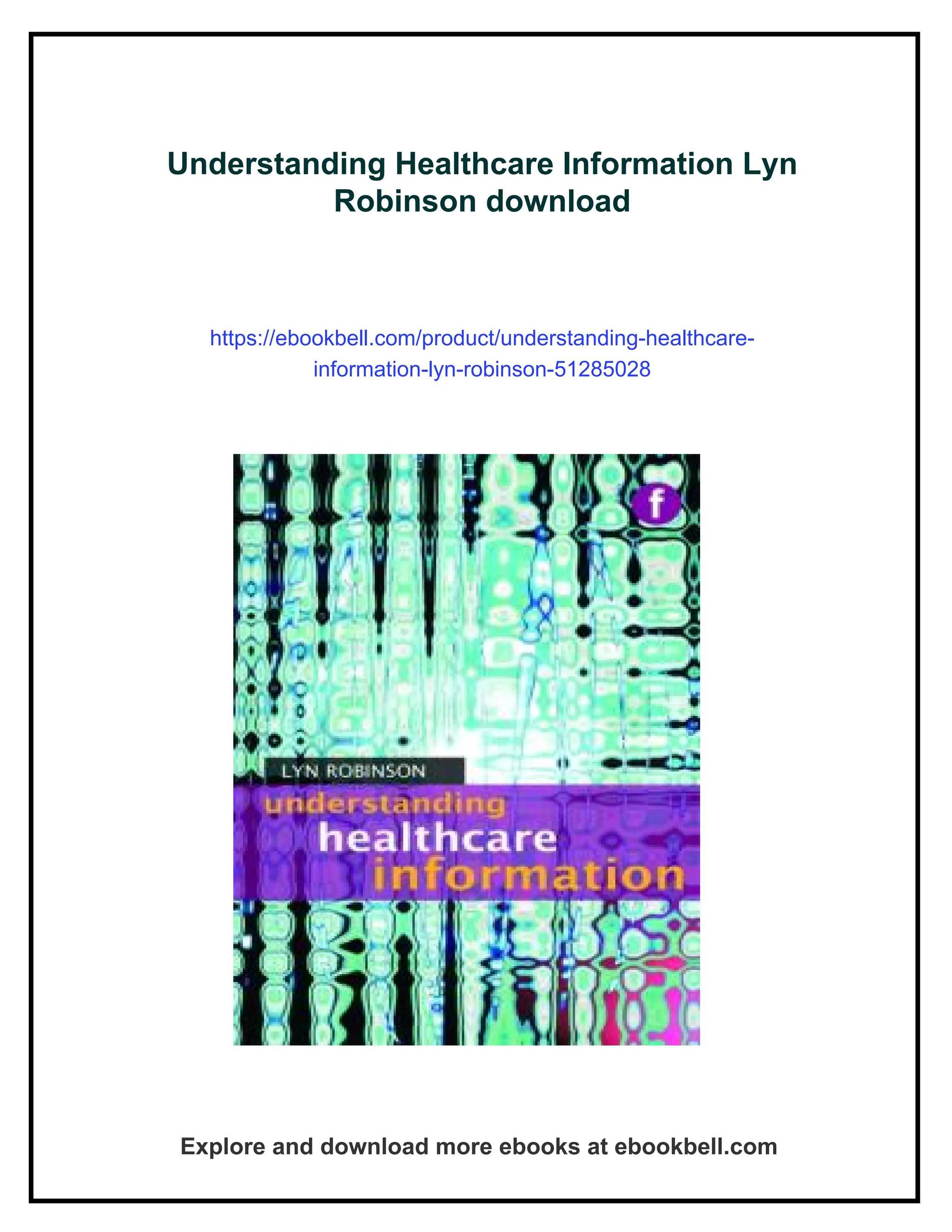 Understanding Healthcare Information Lyn Robinson | PDF