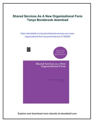 Shared Services As A New Organizational Form Tanya Bondarouk | PDF