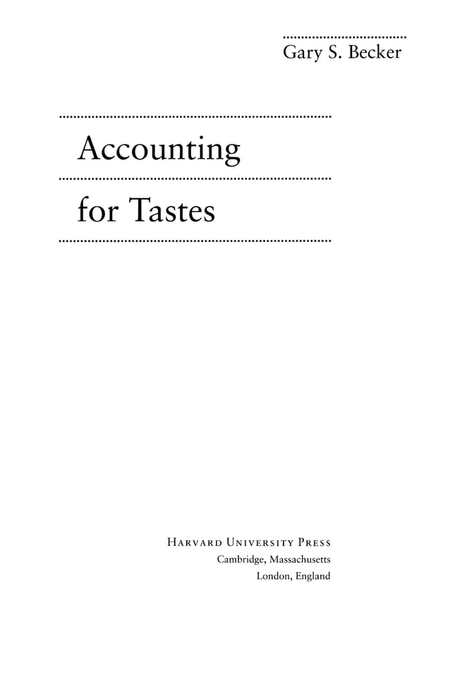 Accounting For Tastes Gary Stanley Becker | PDF