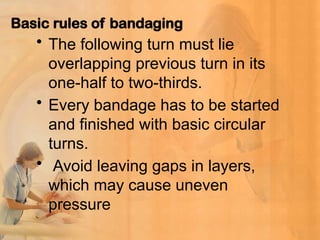 BANDAGING- bandaging types, processes.. | PPTX
