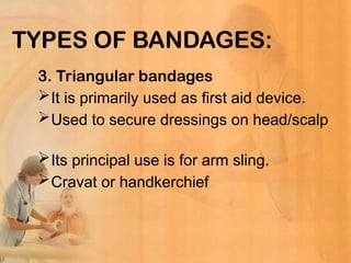 BANDAGING- bandaging types, processes.. | PPTX