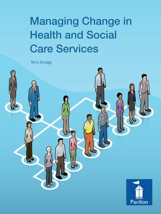 Managing Change In Health And Social Care Services 1st Edition Terry ...
