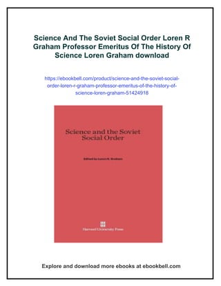 Science And The Soviet Social Order Loren R Graham Professor Emeritus ...