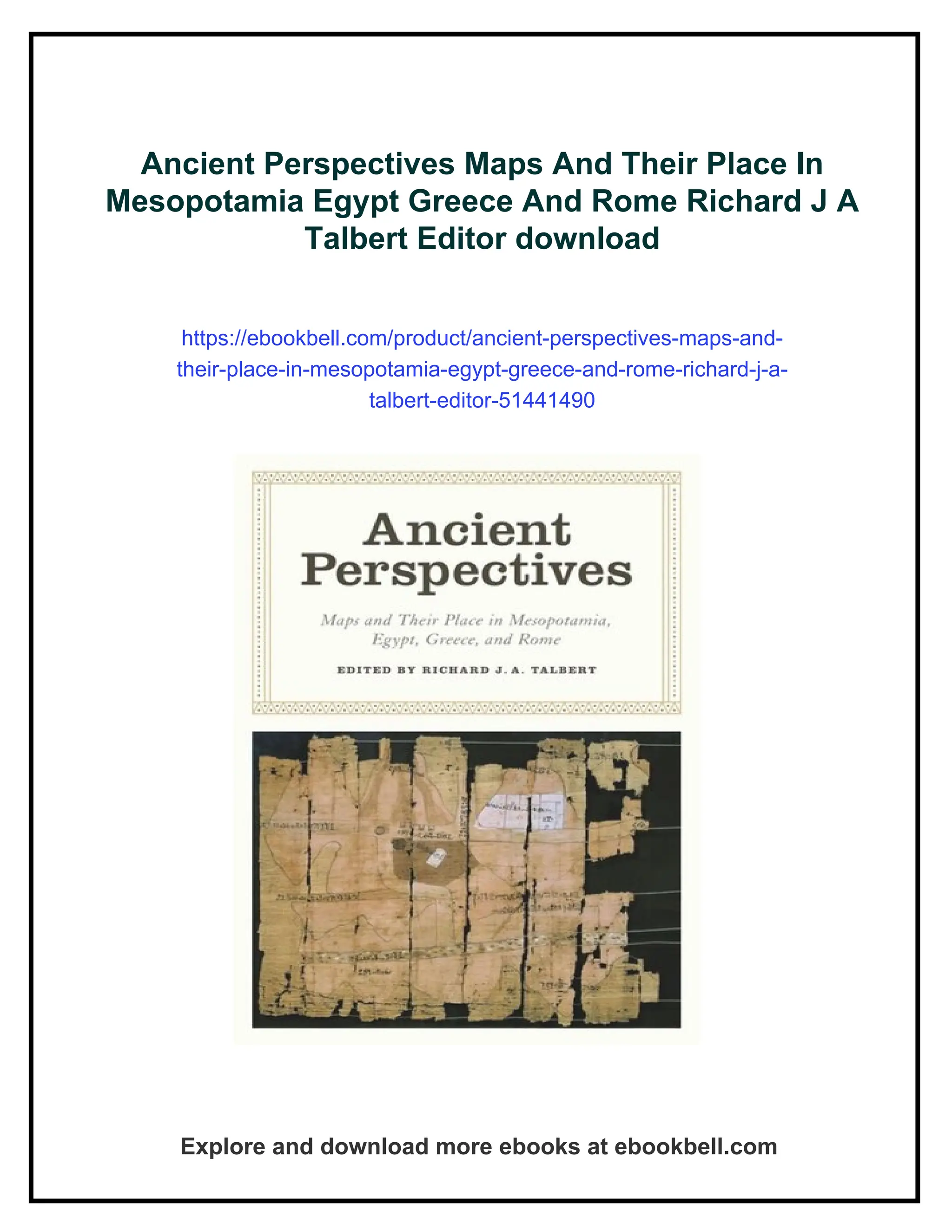 Ancient Perspectives Maps And Their Place In Mesopotamia Egypt Greece ...