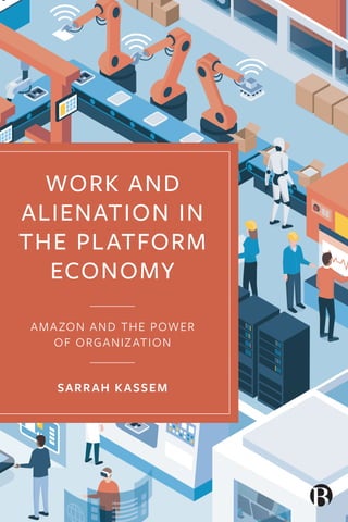 Work And Alienation In The Platform Economy Amazon And The Power Of ...
