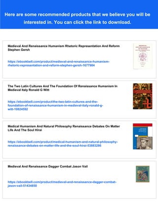 Medieval And Renaissance Humanism Rhetoric Representation And Reform ...