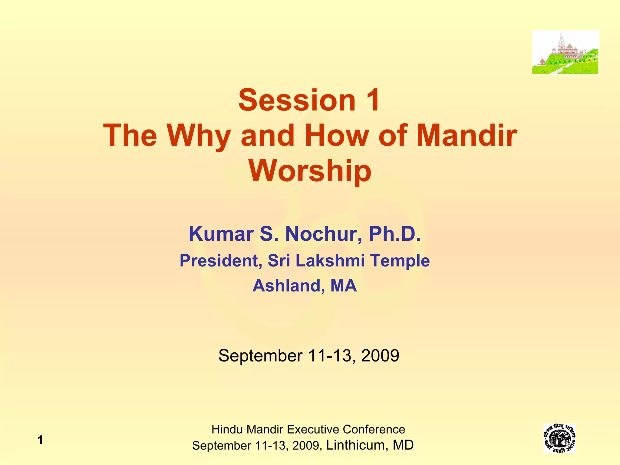 The Why and How of Mandir Worship - Dr. Kumar Nochur (s01-4) | PPT
