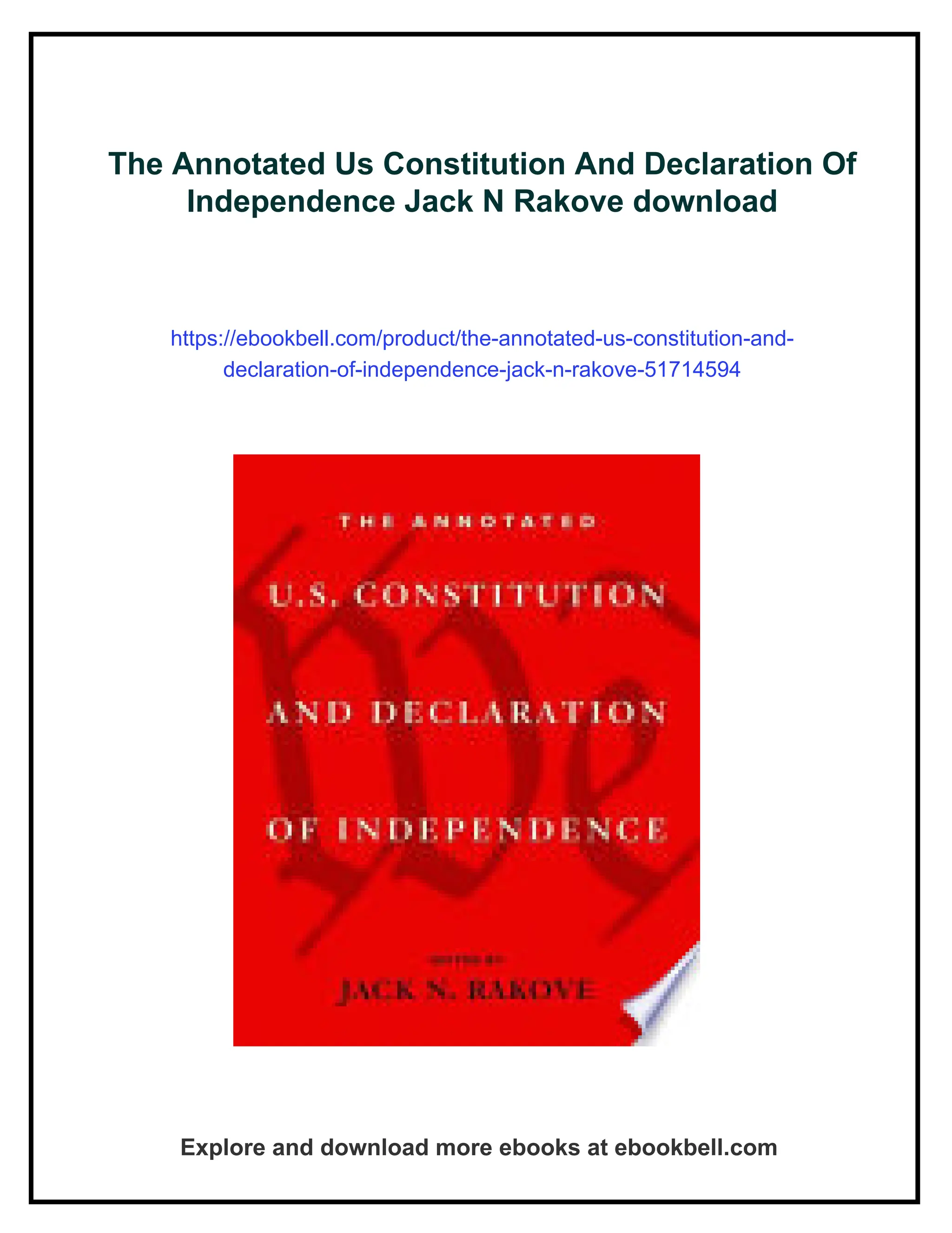 The Annotated Us Constitution And Declaration Of Independence Jack N ...