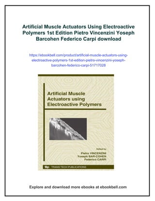 Artificial Muscle Actuators Using Electroactive Polymers 1st Edition ...