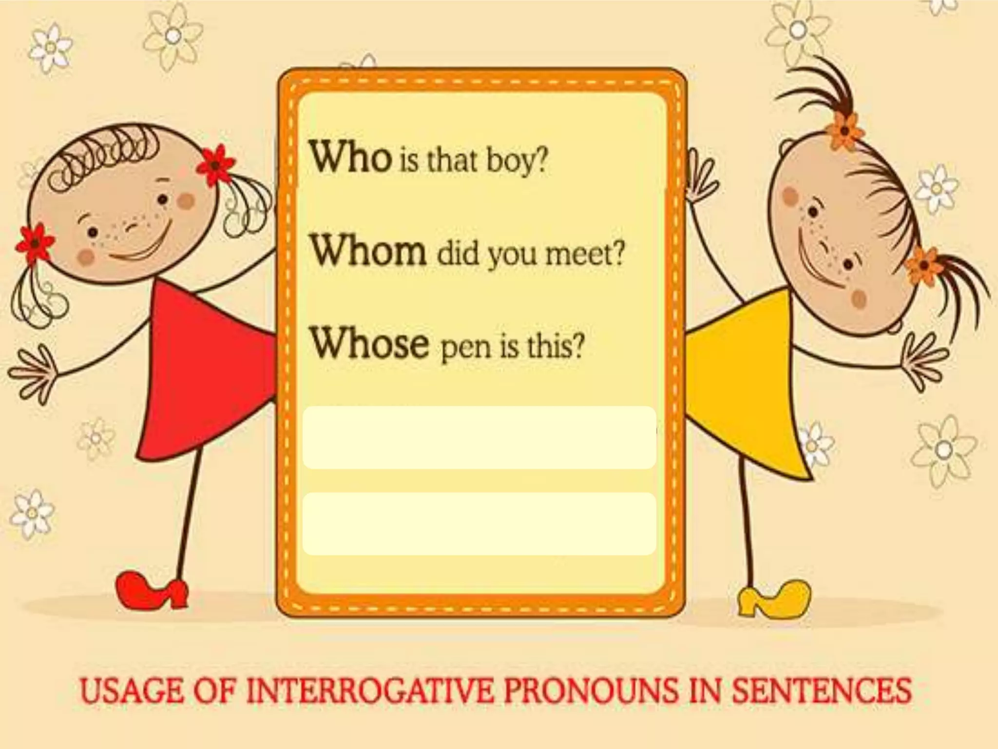 258589955-Interrogative-Pronoun.ppt