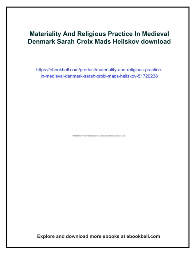 Materiality And Religious Practice In Medieval Denmark Sarah Croix Mads ...