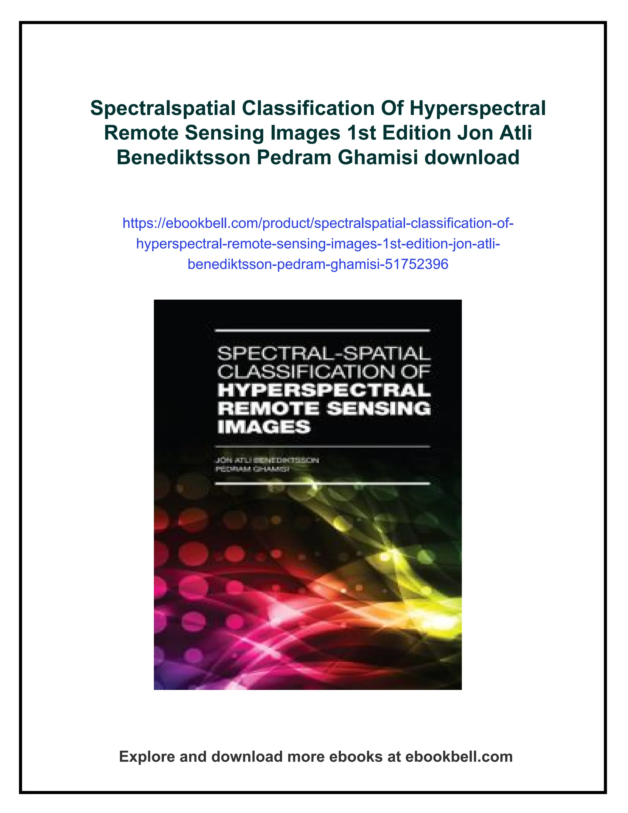 Spectralspatial Classification Of Hyperspectral Remote Sensing Images 1st Edition Jon Atli ...