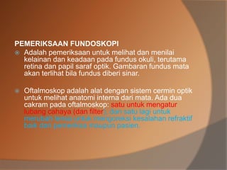 258776650-fundoskopi-pemfis-suherman.pptx