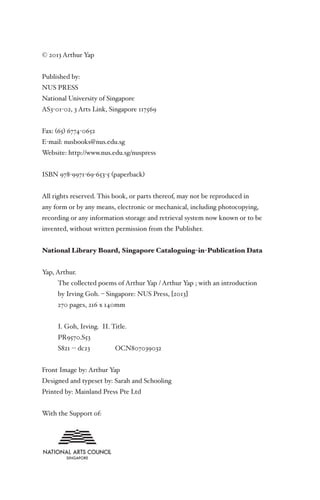 The Collected Poems Of Arthur Yap 1st Edition Arthur Yap Irving Goh | PDF