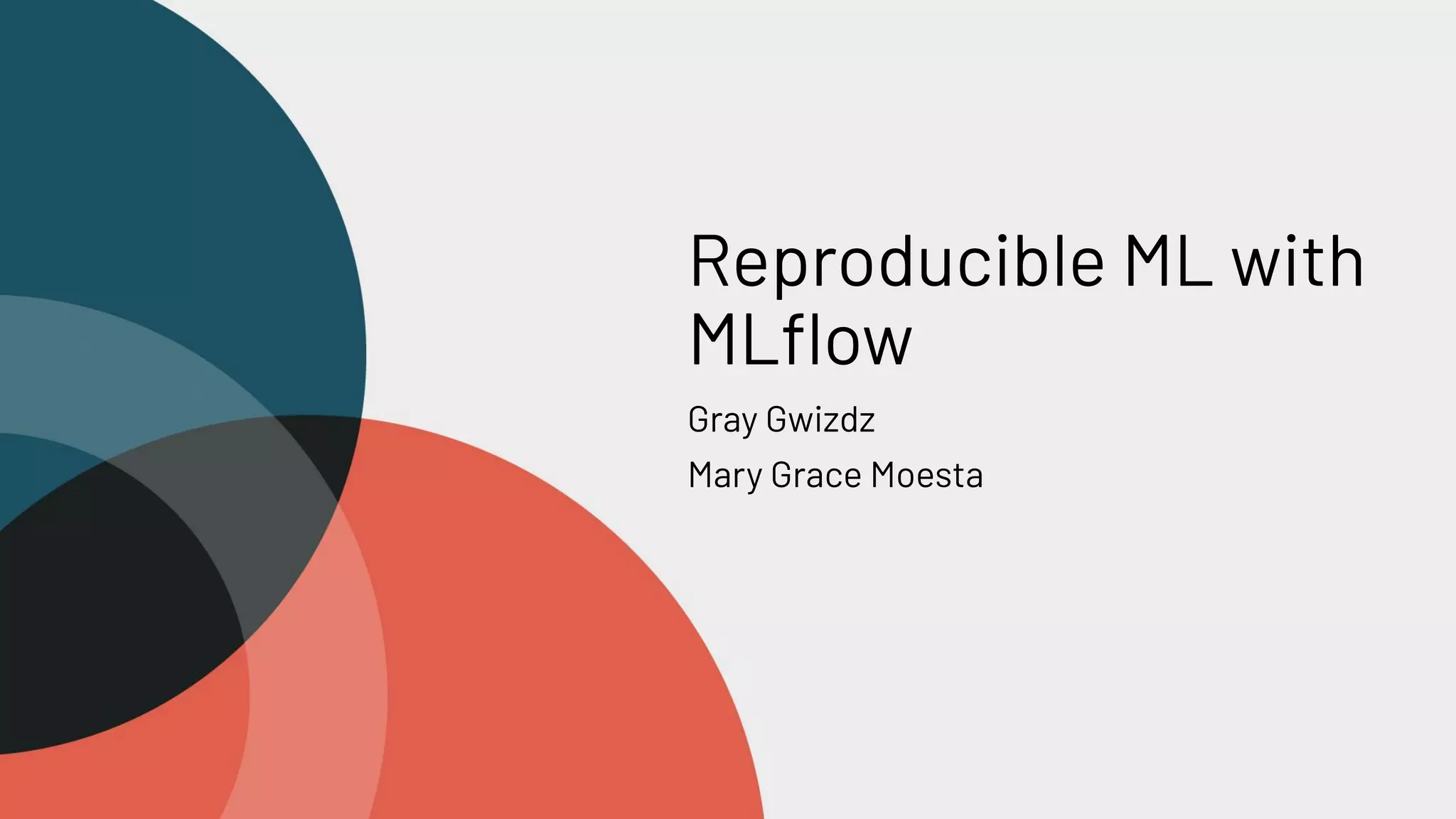 Importance of ML Reproducibility & Applications with MLfLow | PDF ...