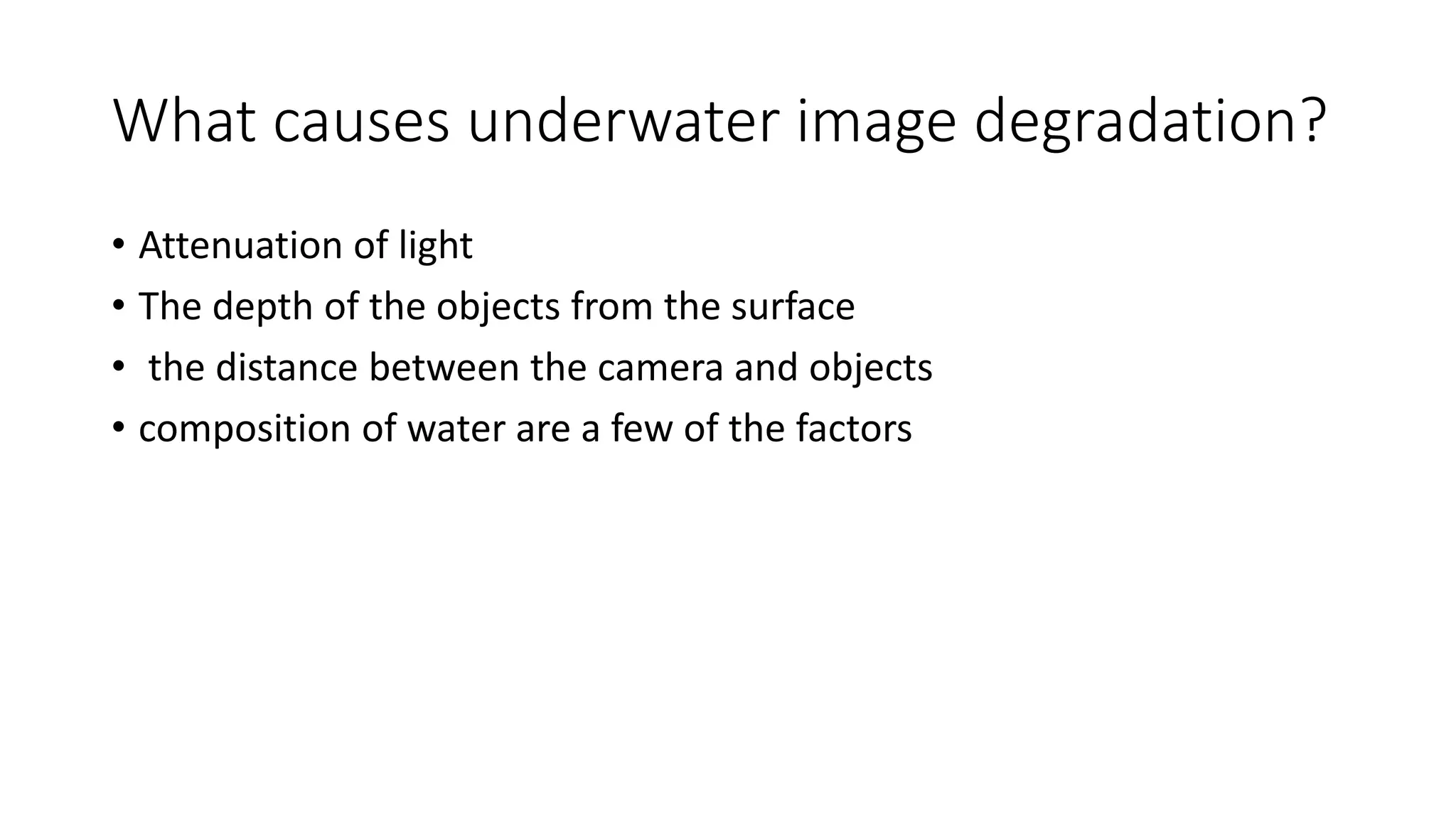 Filtering underwater image | PPTX | Photo Editing Software | Computer Software and Applications