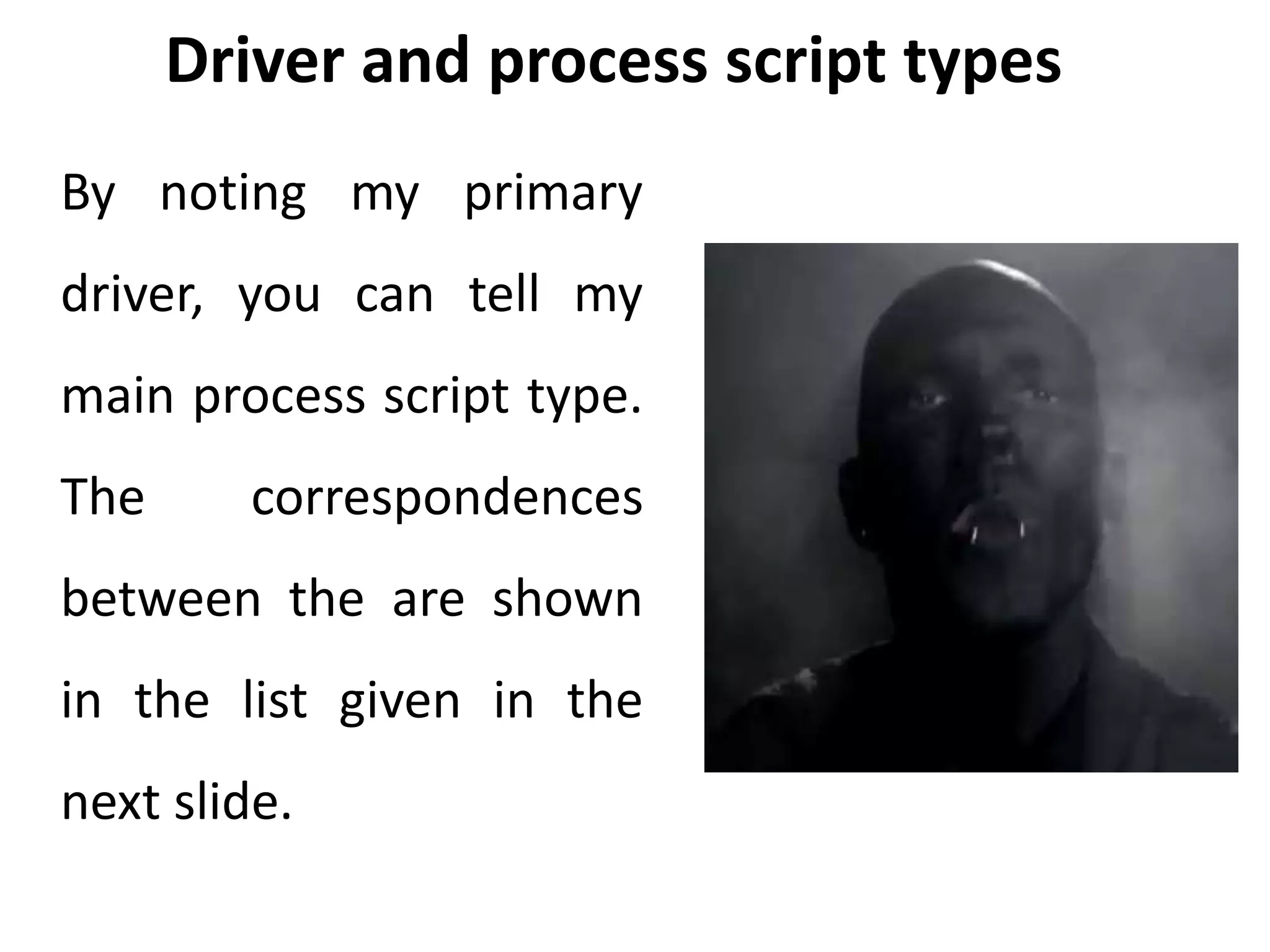 Driver and process script types - Transactional Analysis | PPTX