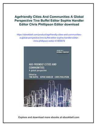 Agefriendly Cities And Communities A Global Perspective Tine Buffel ...