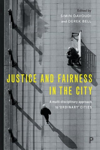 Justice And Fairness In The City A Multidisciplinary Approach To ...