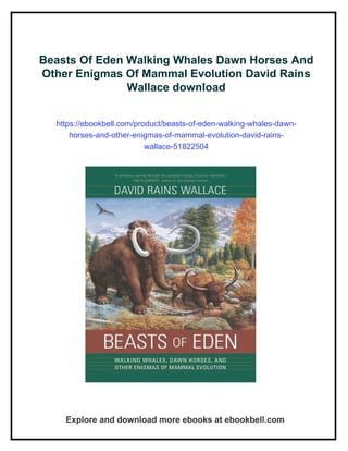Beasts Of Eden Walking Whales Dawn Horses And Other Enigmas Of Mammal ...