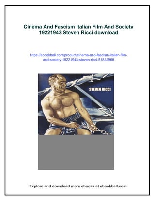 Cinema And Fascism Italian Film And Society 19221943 Steven Ricci | PDF
