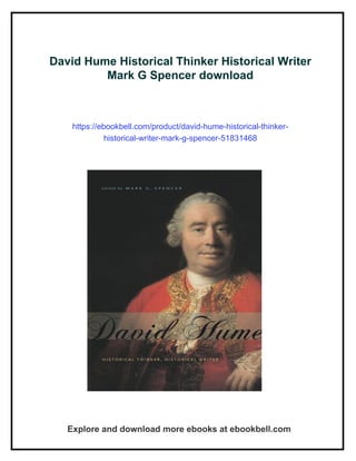 David Hume Historical Thinker Historical Writer Mark G Spencer | PDF