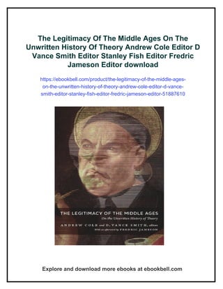 The Legitimacy Of The Middle Ages On The Unwritten History Of Theory ...
