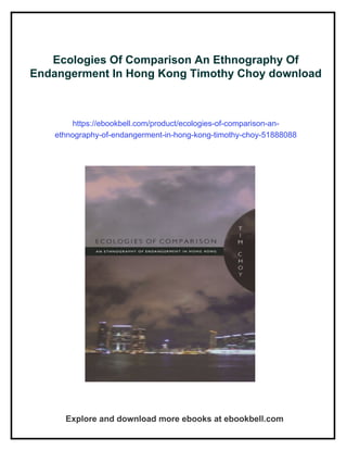 Ecologies Of Comparison An Ethnography Of Endangerment In Hong Kong ...