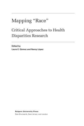 Mapping Race Critical Approaches To Health Disparities Research | PDF