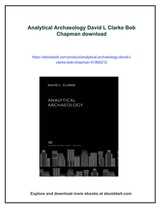 Analytical Archaeology David L Clarke Bob Chapman | PDF
