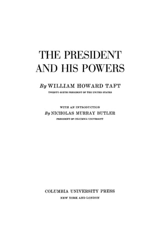 The President And His Powers William Howard Taft Nicholas Murray Butler ...