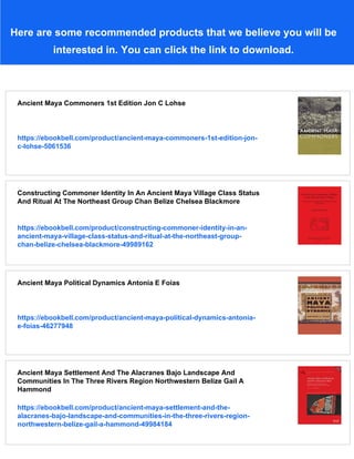 Ancient Maya Commoners Jon C Lohse Editor Fred Valdez Editor | PDF