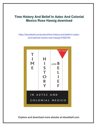 Time History And Belief In Aztec And Colonial Mexico Ross Hassig | PDF