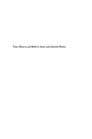 Time History And Belief In Aztec And Colonial Mexico Ross Hassig | PDF
